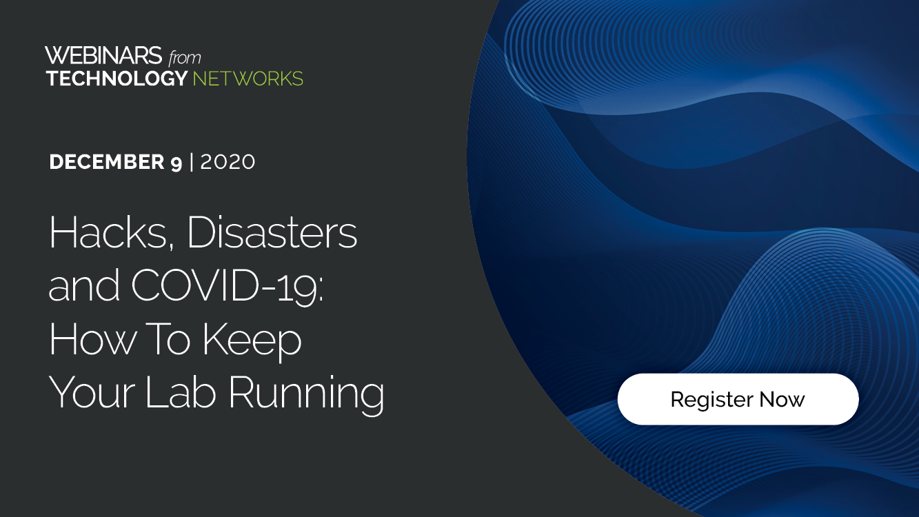 Hacks, Disasters and COVID-19: How To Keep Your Lab Running