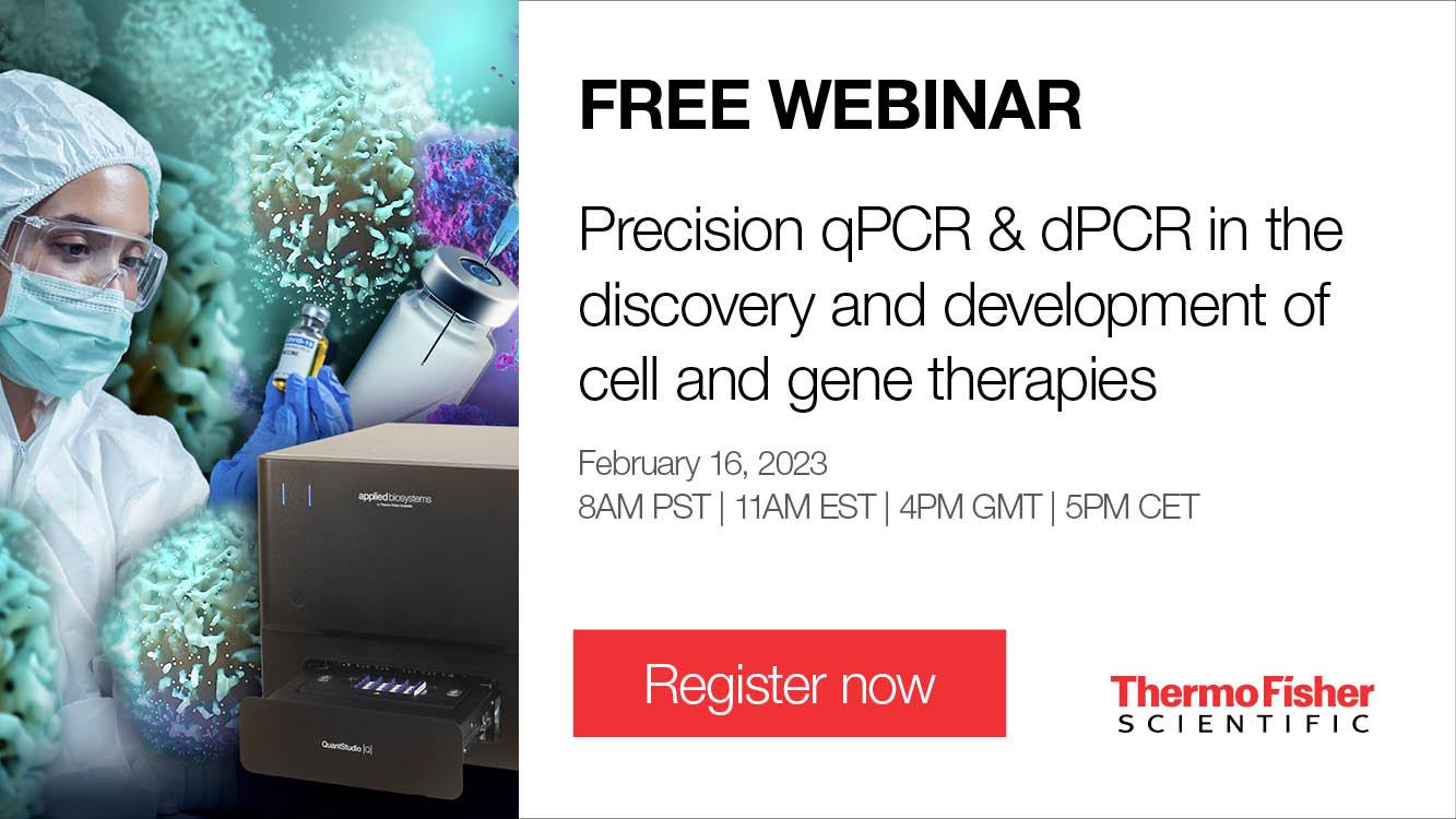 Precision qPCR and dPCR in the Discovery and Development of Cell and ...