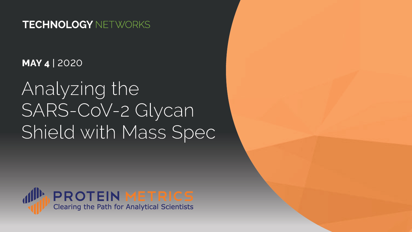 Analyzing the SARS-CoV-2 Glycan Shield with Mass Spec